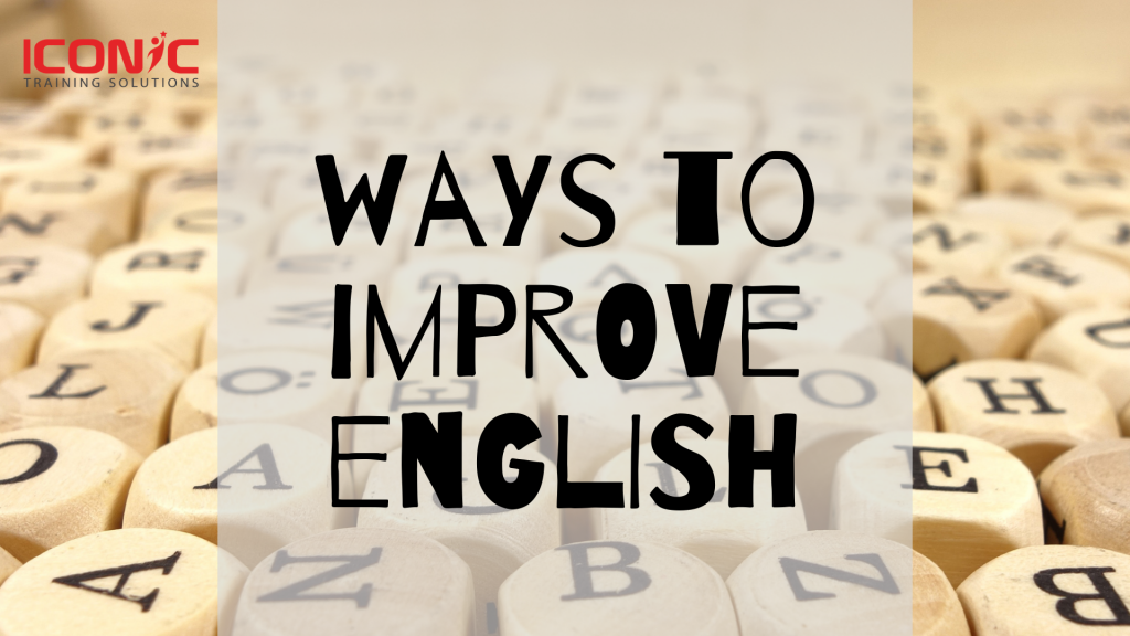 Ways To Improve English Iconic Training Solutions
